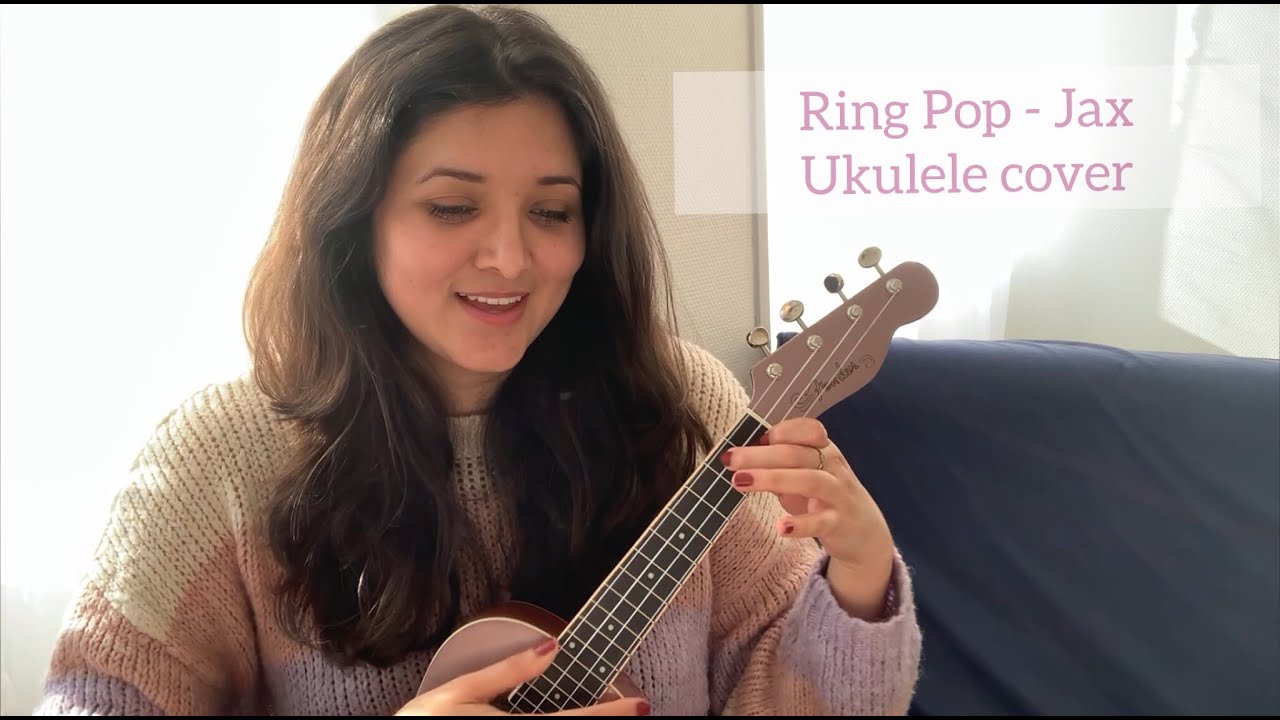 Ring Pop - Jax [Ukulele cover] - YouTube
