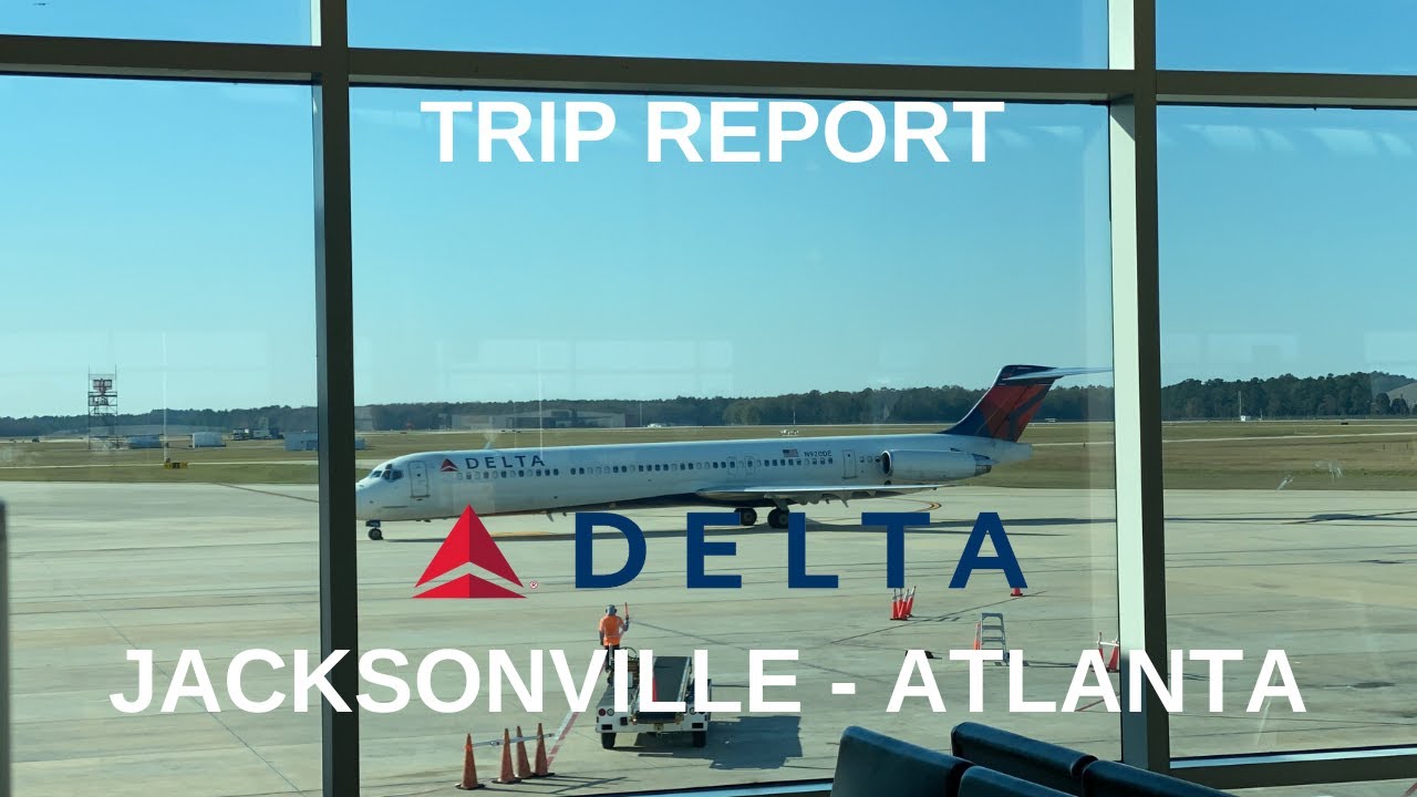 TRIP REPORT | Jacksonville (JAX) to Atlanta (ATL) | Delta Air Lines ...