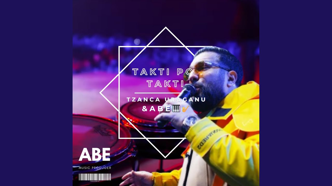 Takti po Takti HIT! 2025 ABE x Tzanca Uraganu - ABE_: Song Lyrics ...