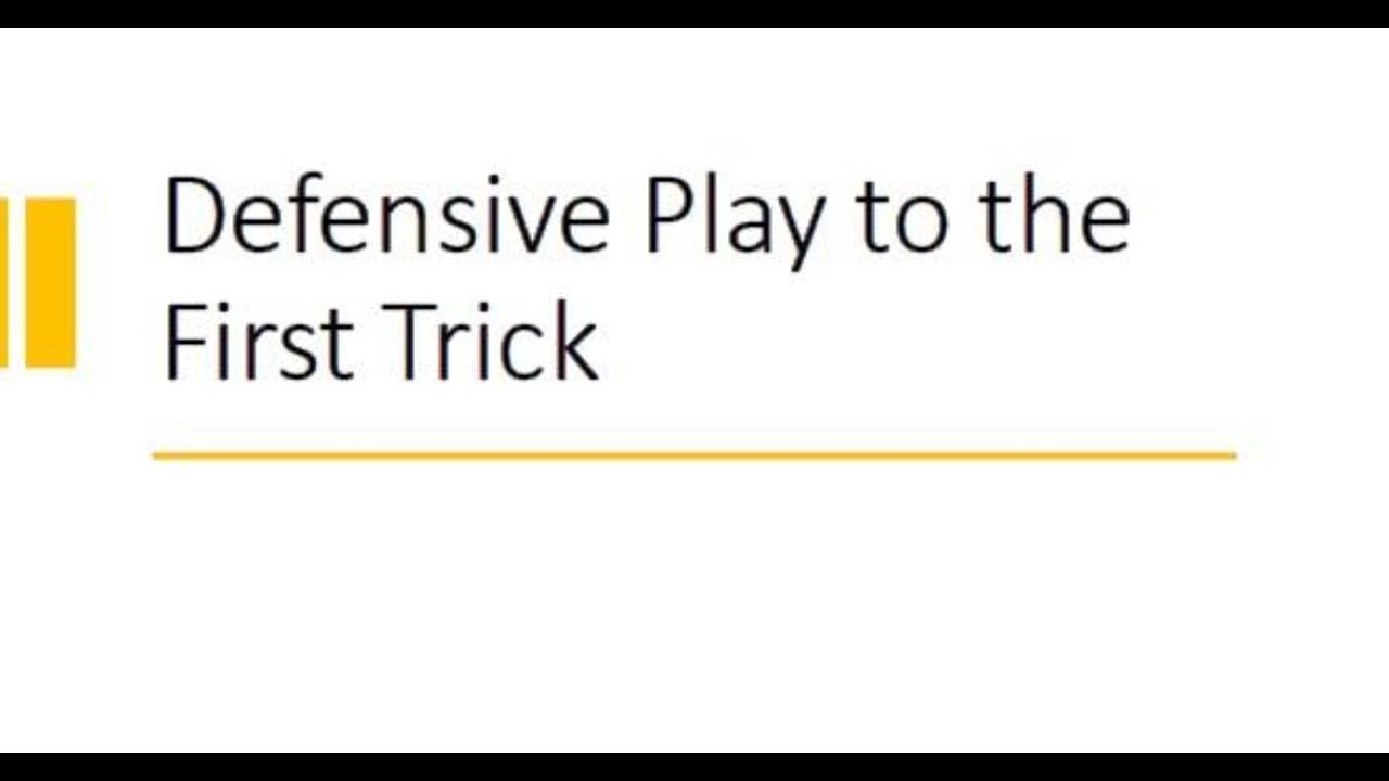 Bridge Defensive Play to the First Trick (4 26 24) - YouTube