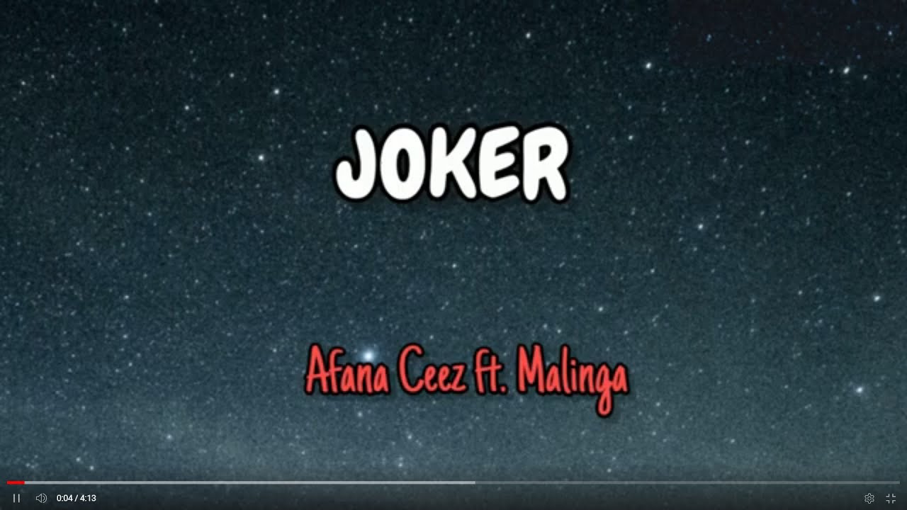 Afana Ceez - Joker ft. Malinga (Lyrics) - YouTube