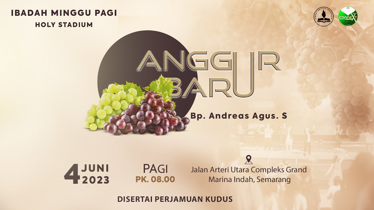 ANGGUR BARU | Ibadah Minggu Pagi, 4 Juni 2023 | Ps. Andreas Agus S ...