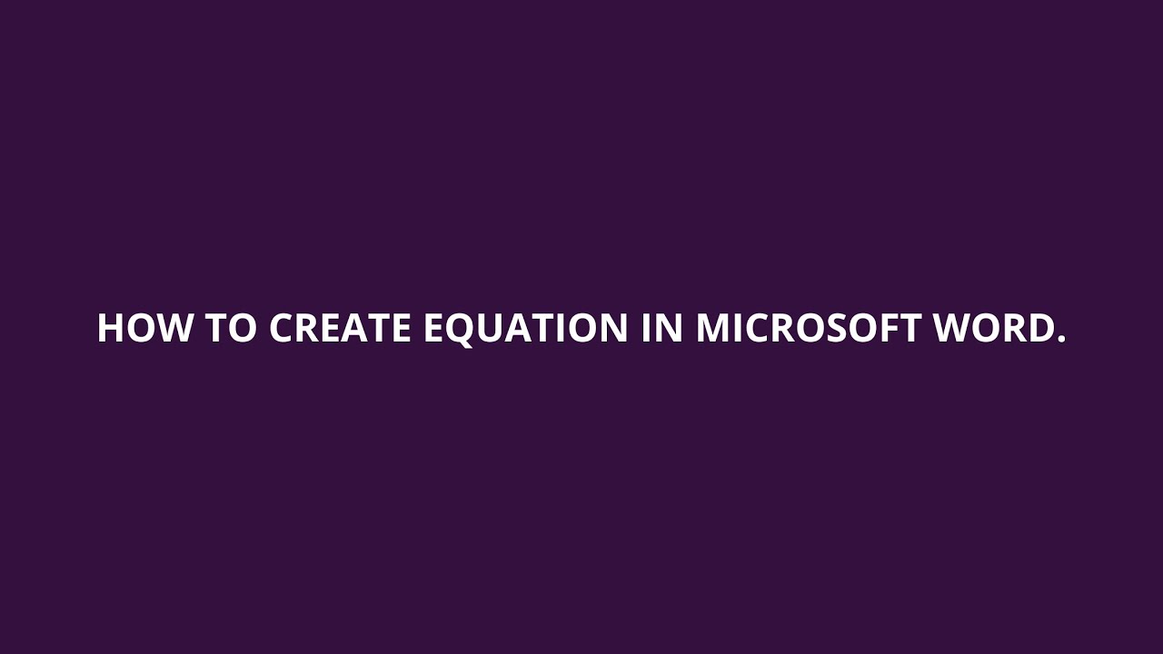 how to create equation in microsoft word. - YouTube
