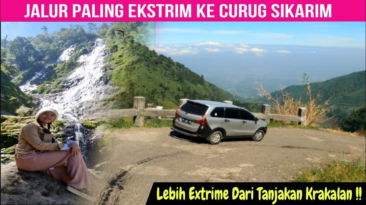 PERJALANAN MENUJU CURUG SIKARIM VIA TANJAKAN EKSTRIM DIENG WONOSOBO ...