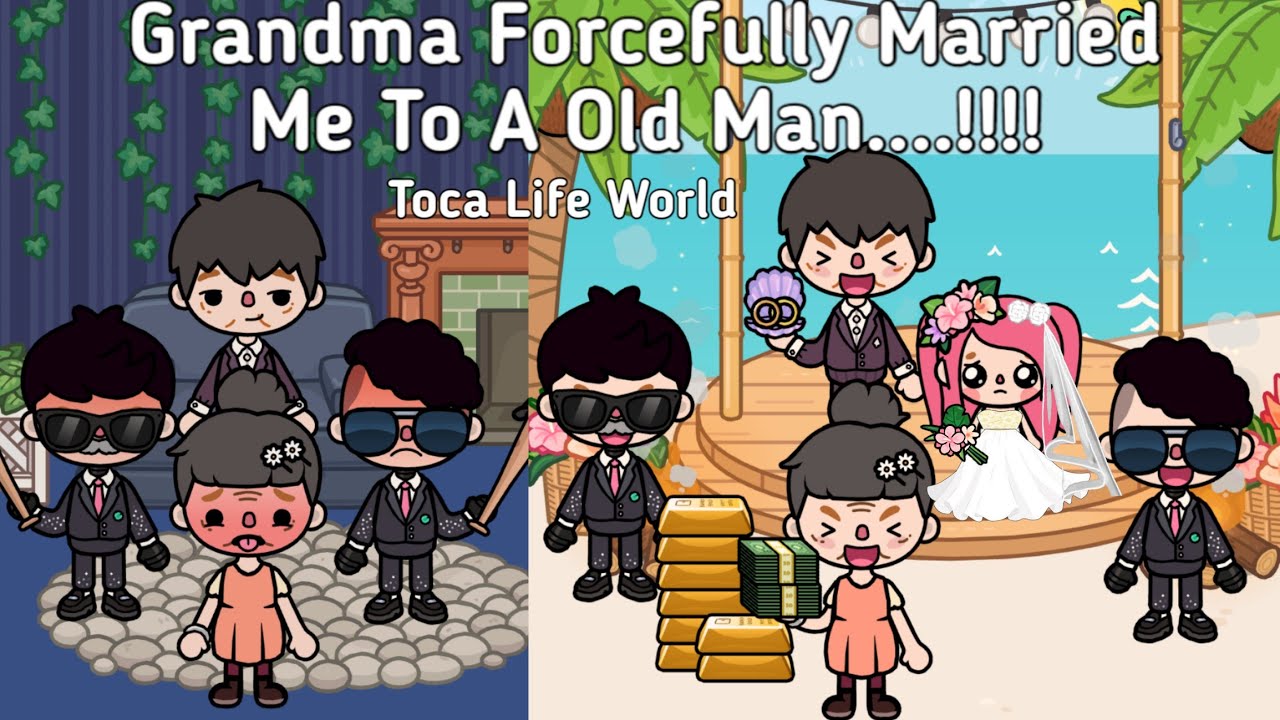 Grandma Forcefully Married Me To A Old Man...!!!😱👧🏻💍🧓🏻💔🥀 | Toca Life ...