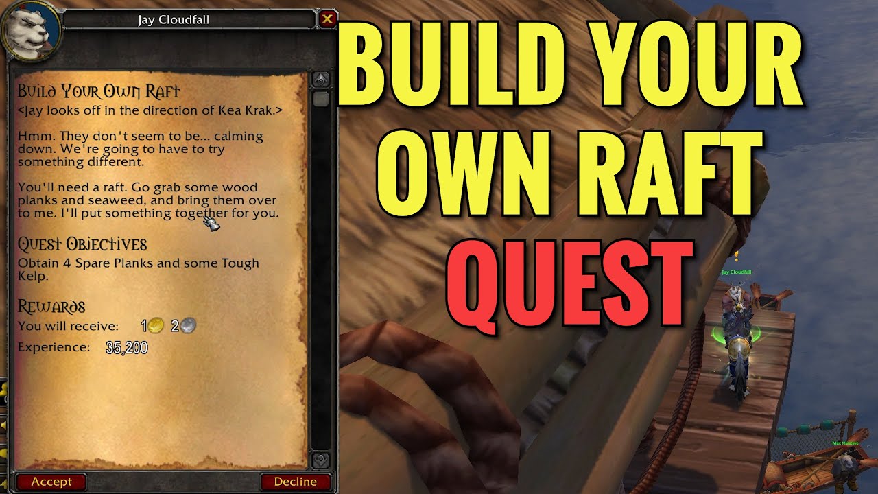 Build Your Own Raft Quest (WoW MOP) - YouTube