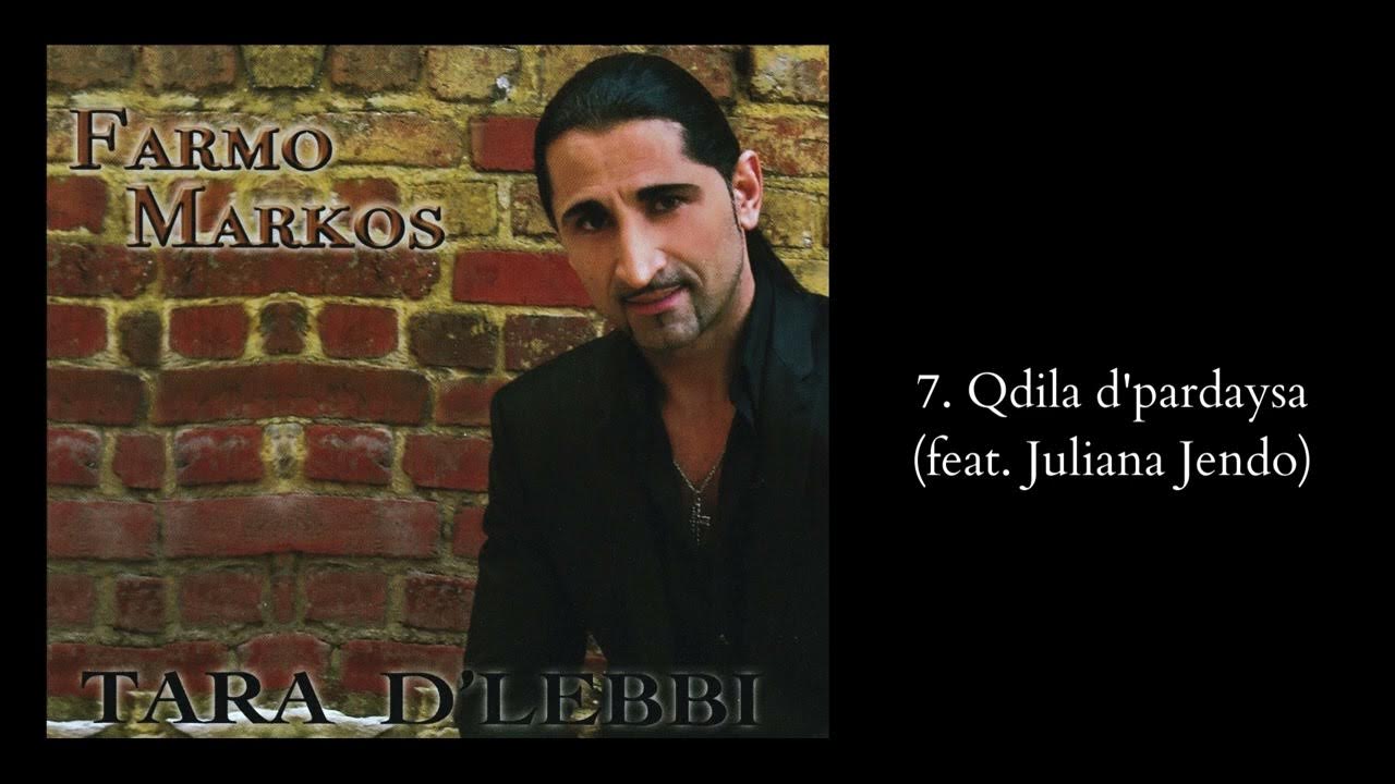 Farmo Markos - Qdila d'pardaysa (feat. Juliana Jendo) - YouTube