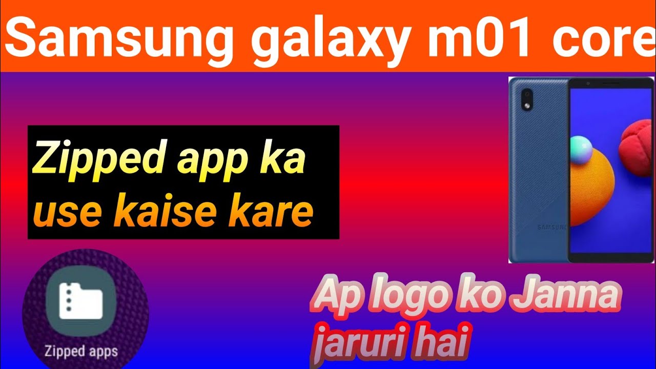 Samsung galaxy m01 core zipped apps ko kaise use kare - YouTube