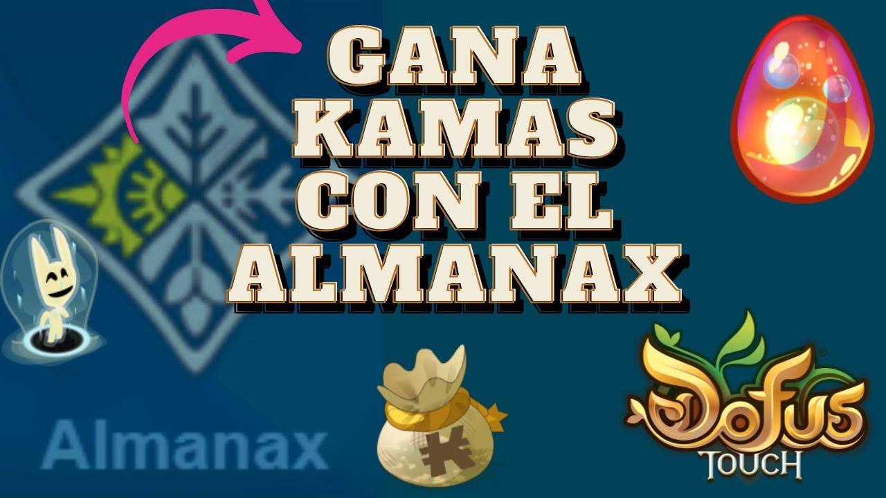 Dofus Touch: Todo lo que tienes que saber sobre el almanax | Akino ...