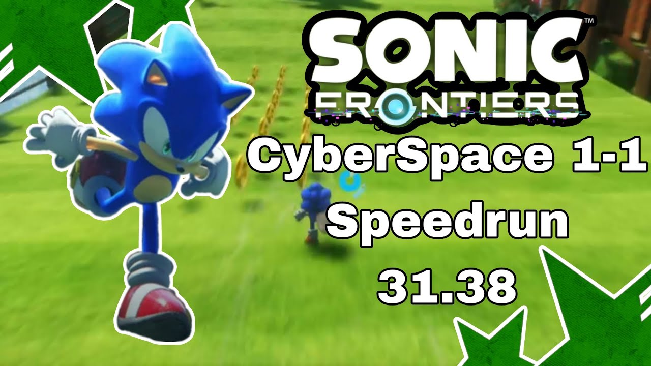 CyberSpace 1-1 SpeedRun 31.38 | Sonic Frontiers - YouTube