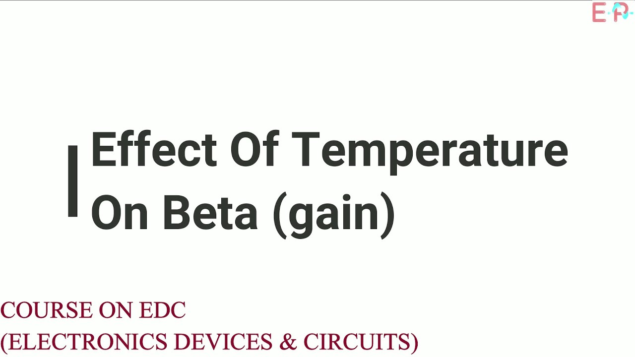 Effect of temperature on Bipolar Junction Transistor. - YouTube