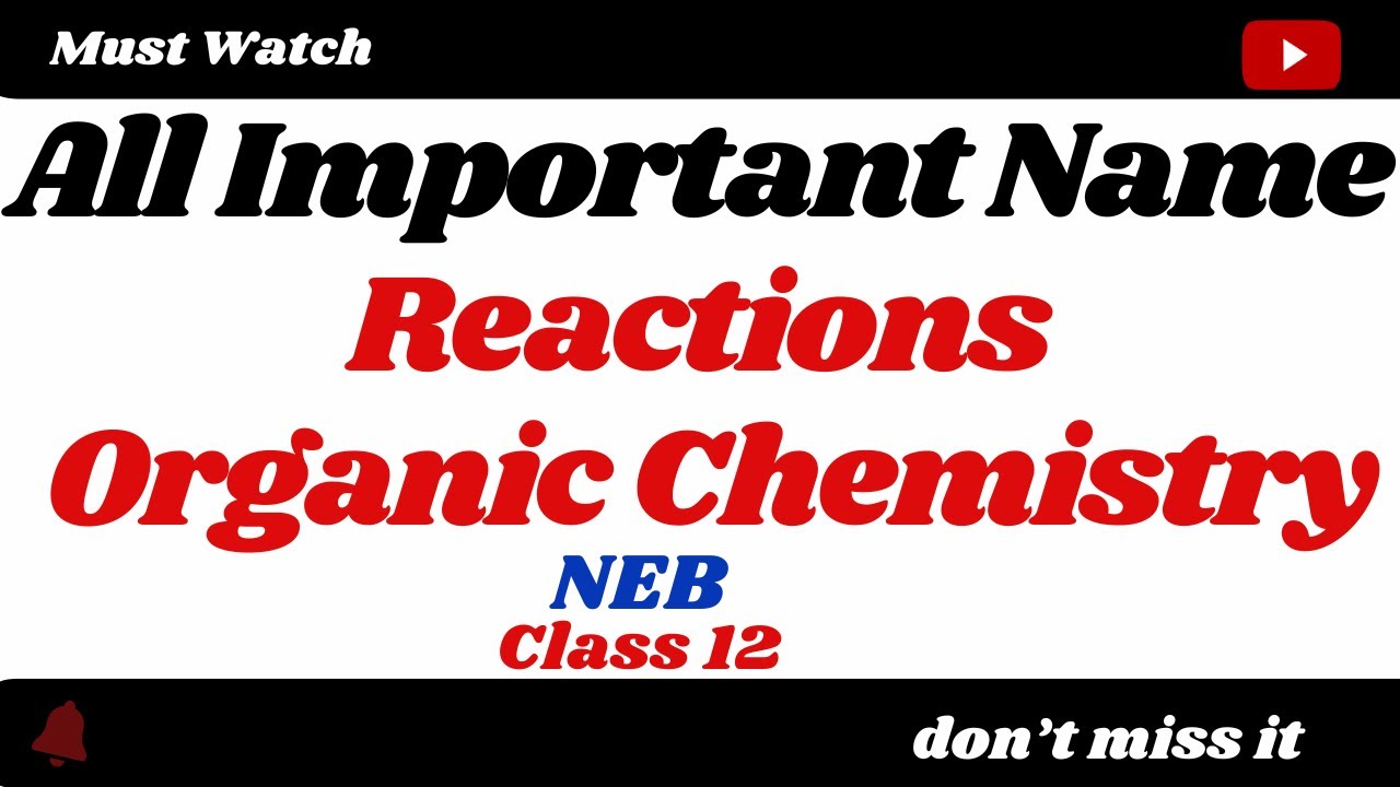 Name Reactions l Organic Chemistry l Class 12 l NEB - YouTube