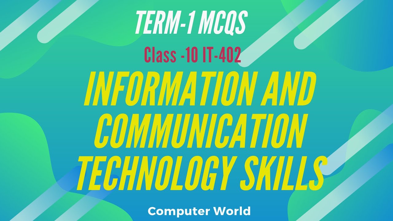 Term-1 MCQs ||Unit-3 Information and Communication Technology Skills ...