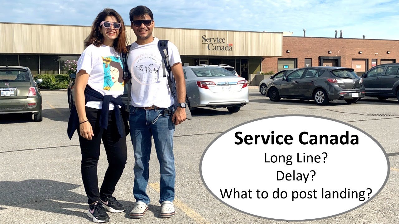 Service Canada for SIN | Things to do as soon as you land in Canada ...