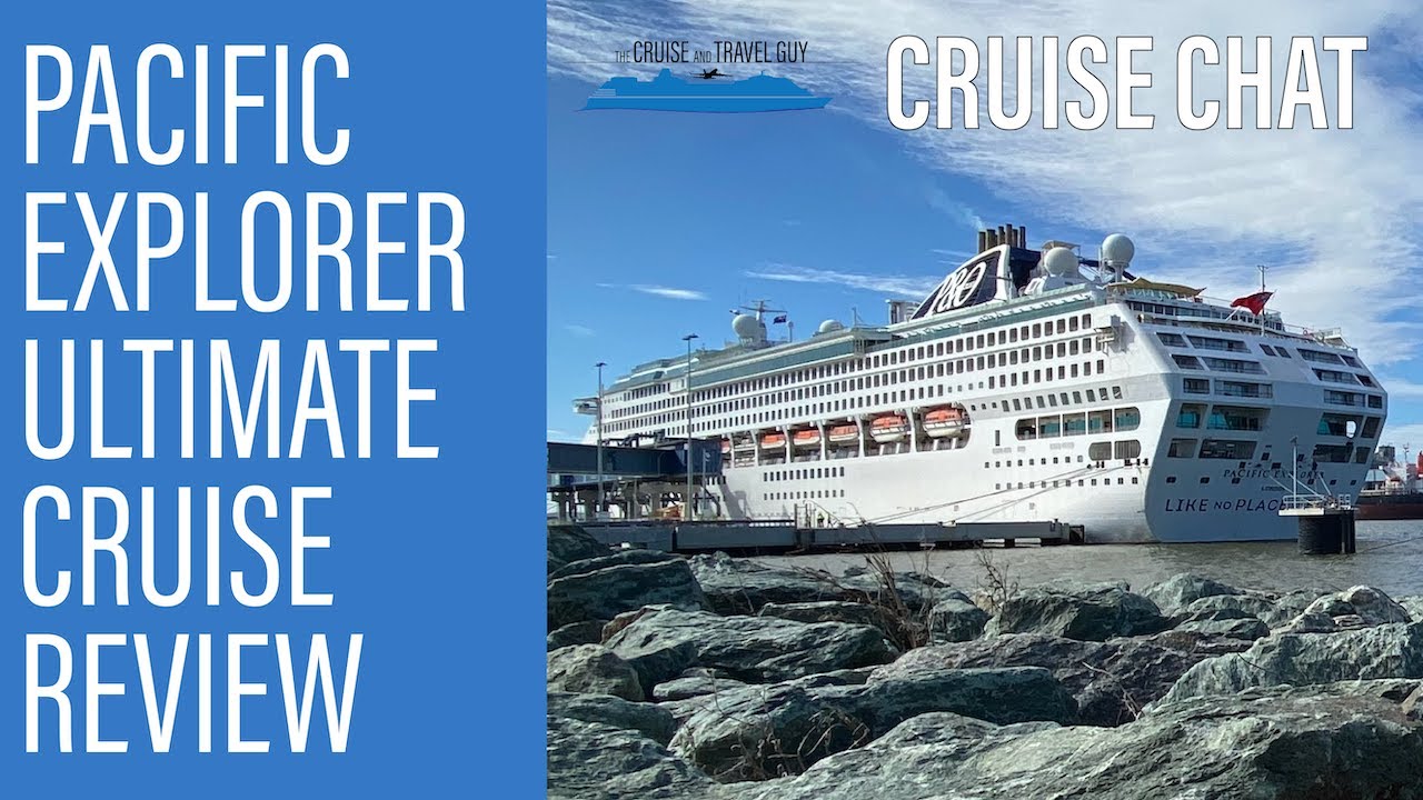 ULTIMATE REVIEW: Pacific Explorer | What's it like on P&O's Oldest Ship ...