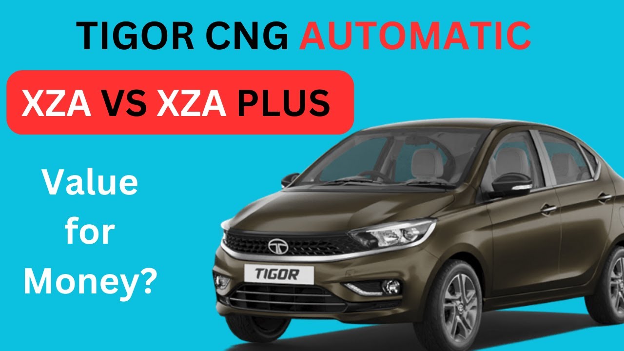 TIGOR AMT XZA CNG VS XZA PLUS CNG AUTOMATIC | FEATURES PRICE VALUE FOR ...