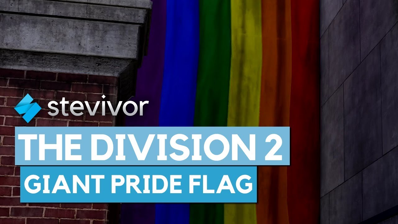 The Division 2 has a giant pride flag | Stevivor - YouTube