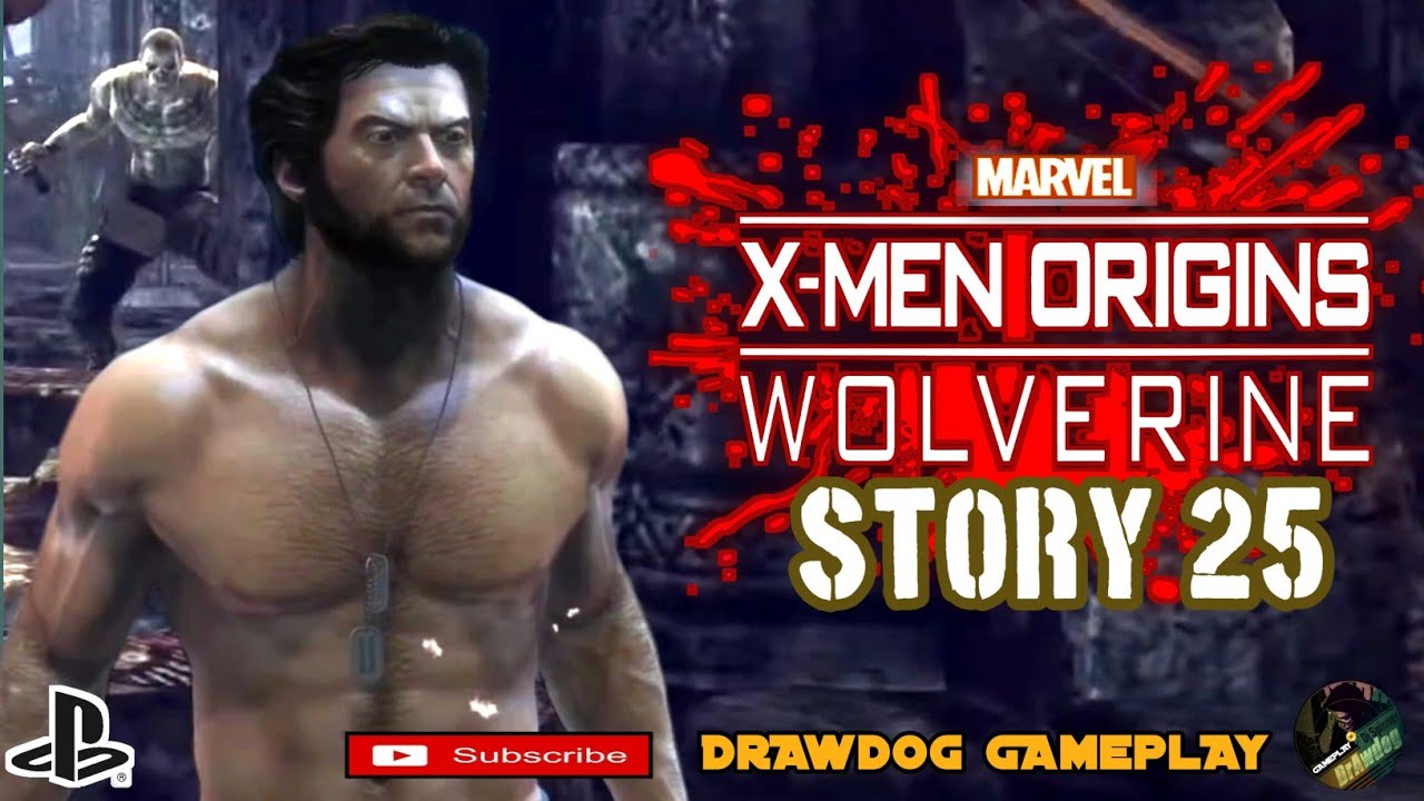 WOLVERINE X-MEN ORIGINS GAME STORY 25 | MARVEL | ACTIVISION | RAVEN ...