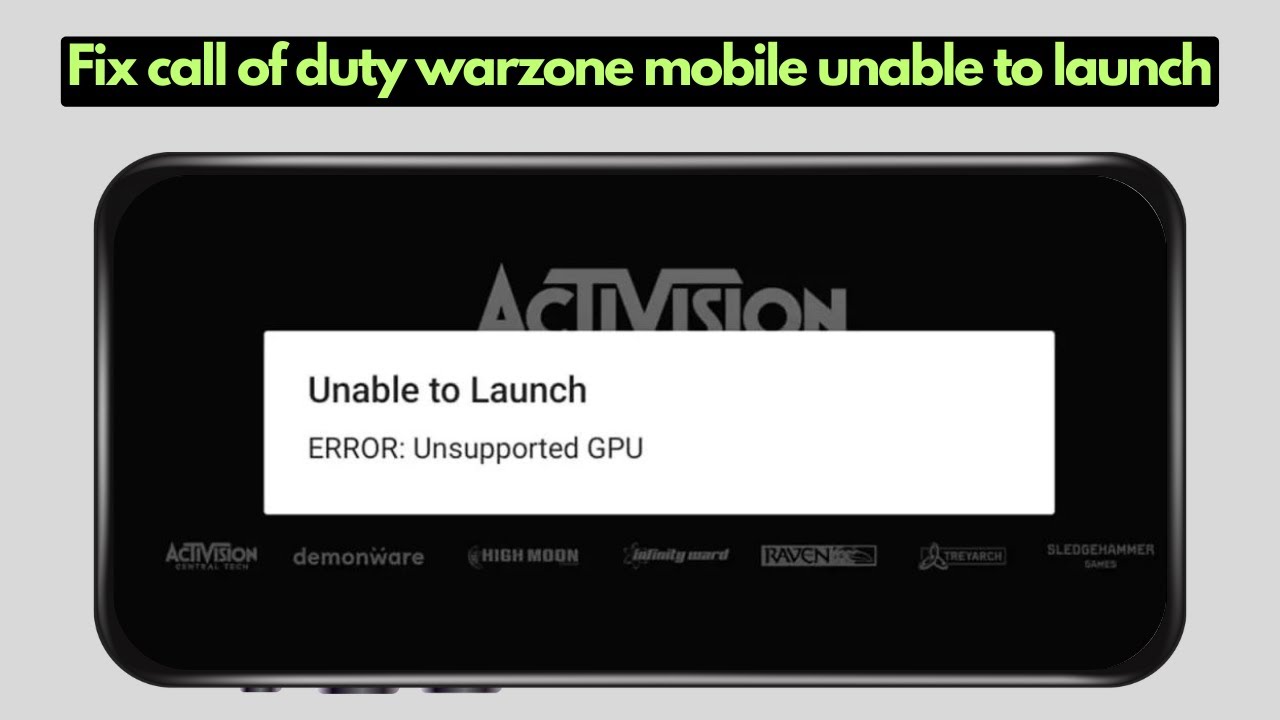 Solved: Call of Duty Warzone Mobile Unable to Launch Unsupported GPU ...