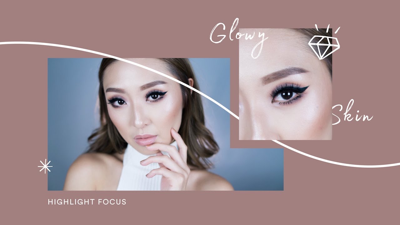 Glowy Skin | Highlight Focus - YouTube