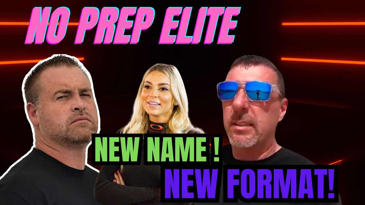 Street Outlaws No Prep Elite: 'No Prep Kings' Name Change and New ...