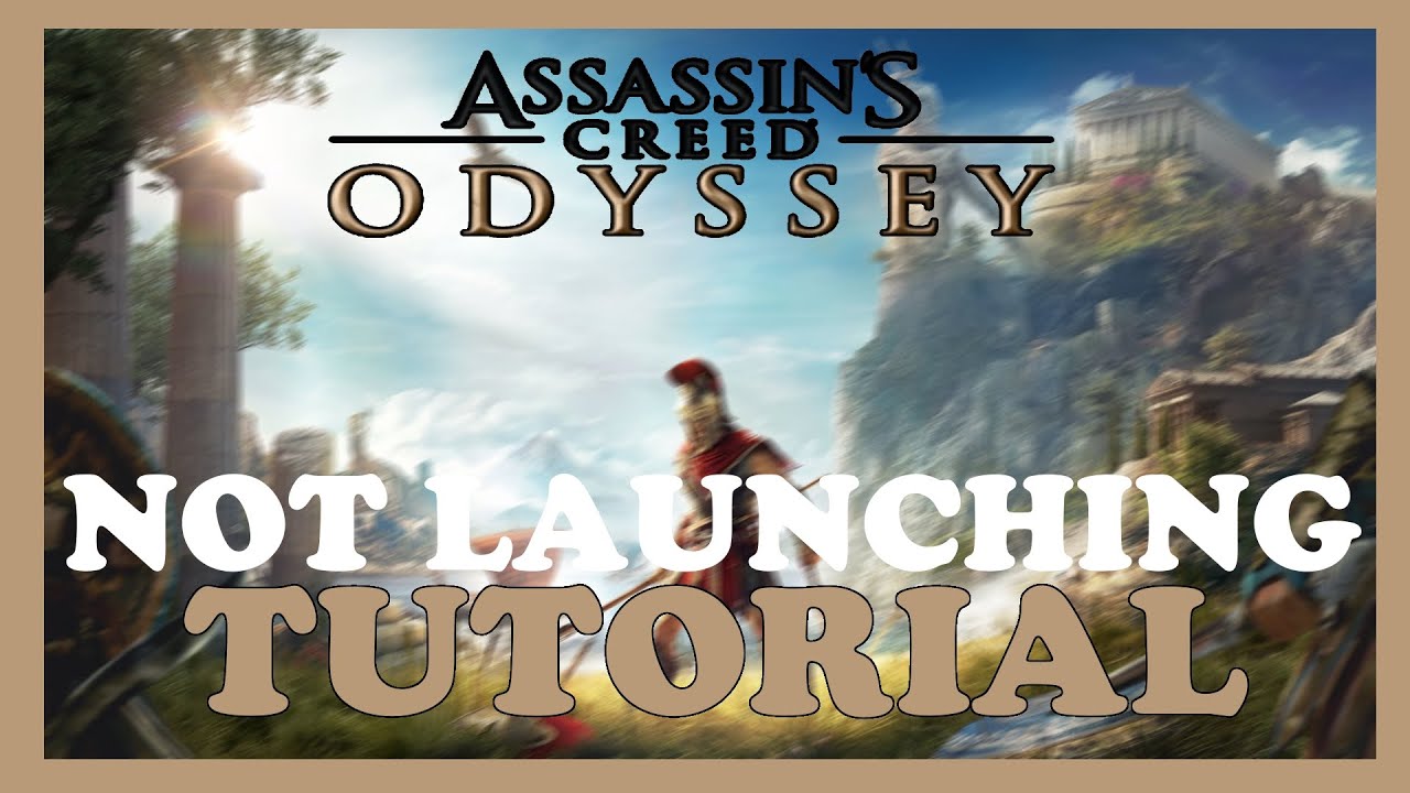 Assasins Creed Odyssey– Fix Not Launching – Complete Tutorial 2023 - YouTube