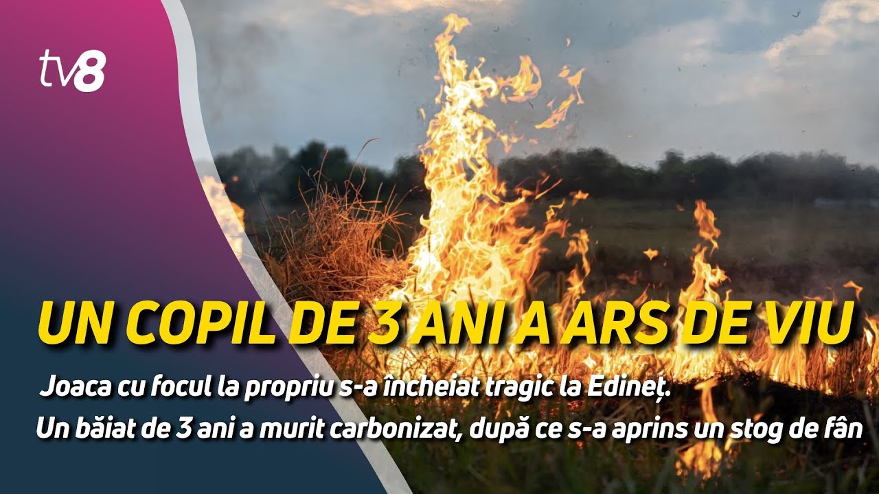 Știri de weekend: Un copil de 3 ani a ars de viu /Șoferul de negăsit ...
