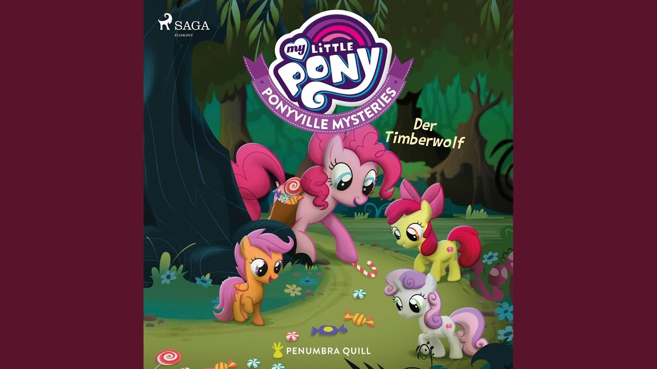 Kapitel 17.2 - My Little Pony - Ponyville Mysteries - Der Timberwolf ...