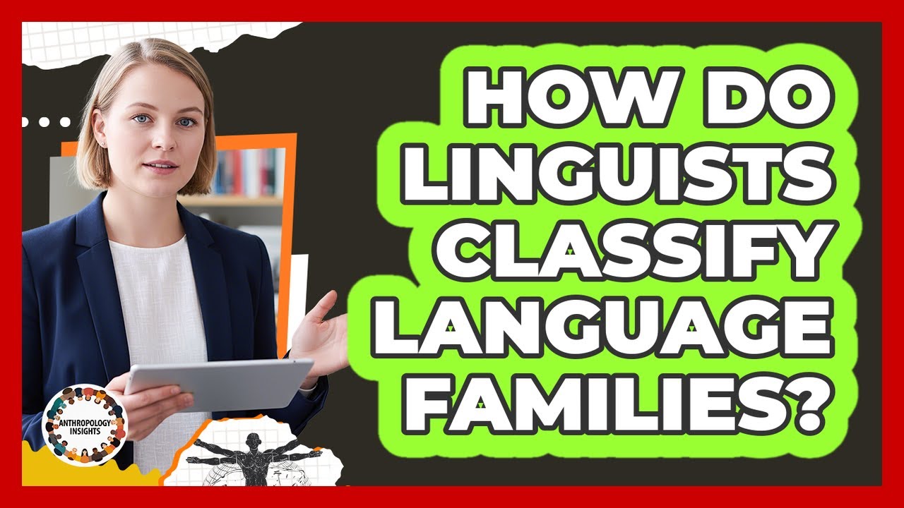 How Do Linguists Classify Language Families? - YouTube