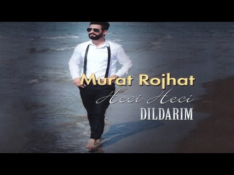 Murat Rojhat - Heci Heci