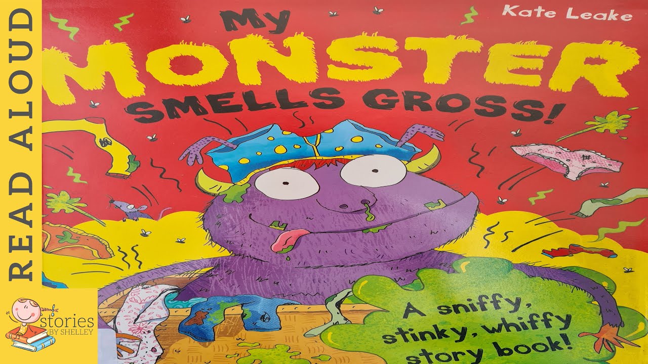 My Monster Smells Gross | READ ALOUD | Storytime for kids - YouTube