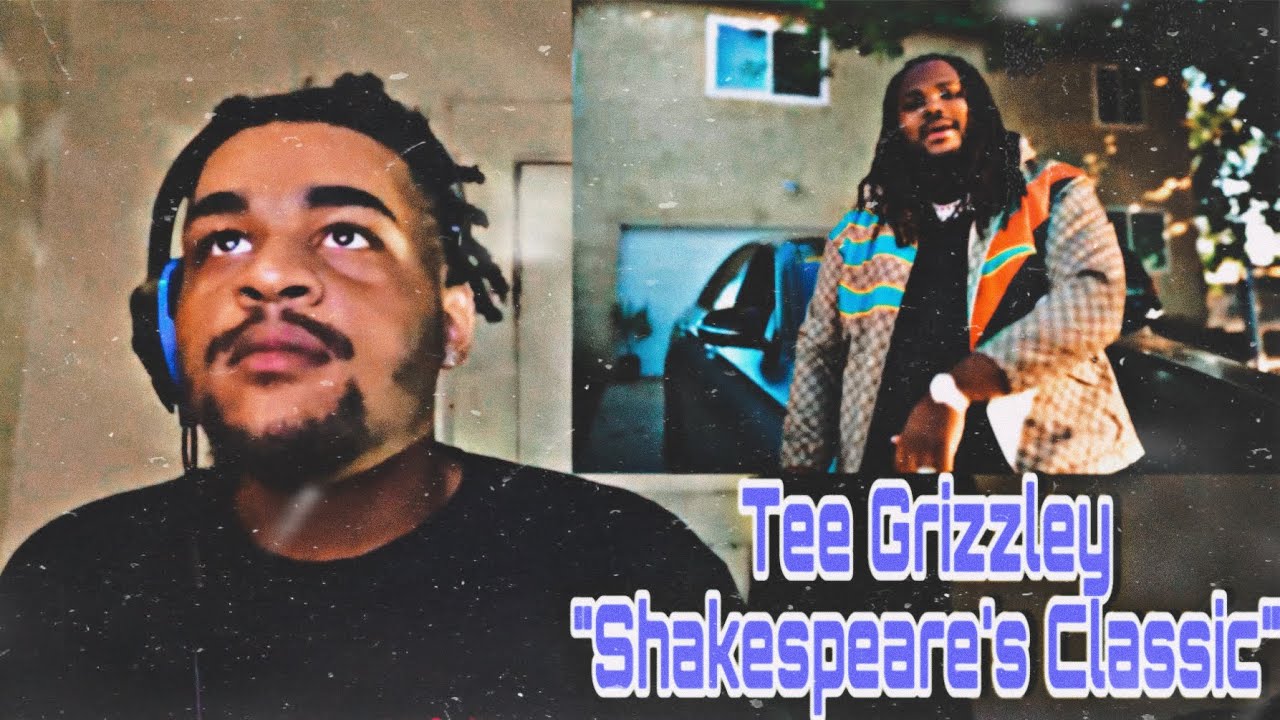 This 2 Deep No Cap!!! Tee Grizzley “Shakespeare’s Classic” Reaction ...