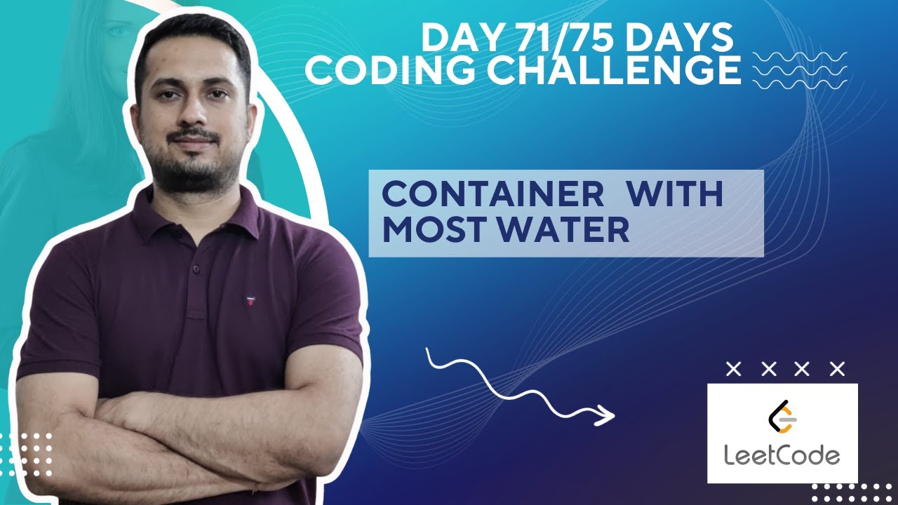 Day 71 Container With Most Water Leetcode Problem 11 Java 0924