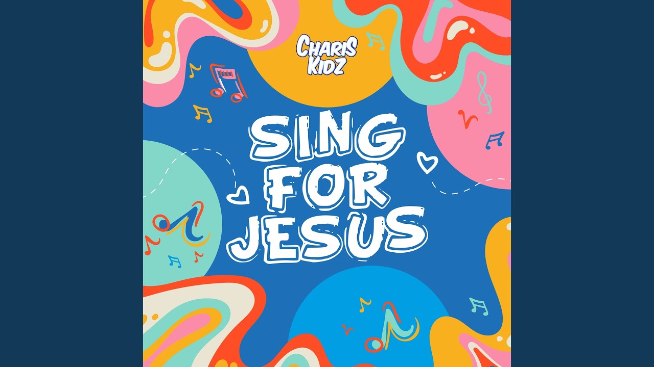 Sing For Jesus YouTube Sing For Jesus YouTube