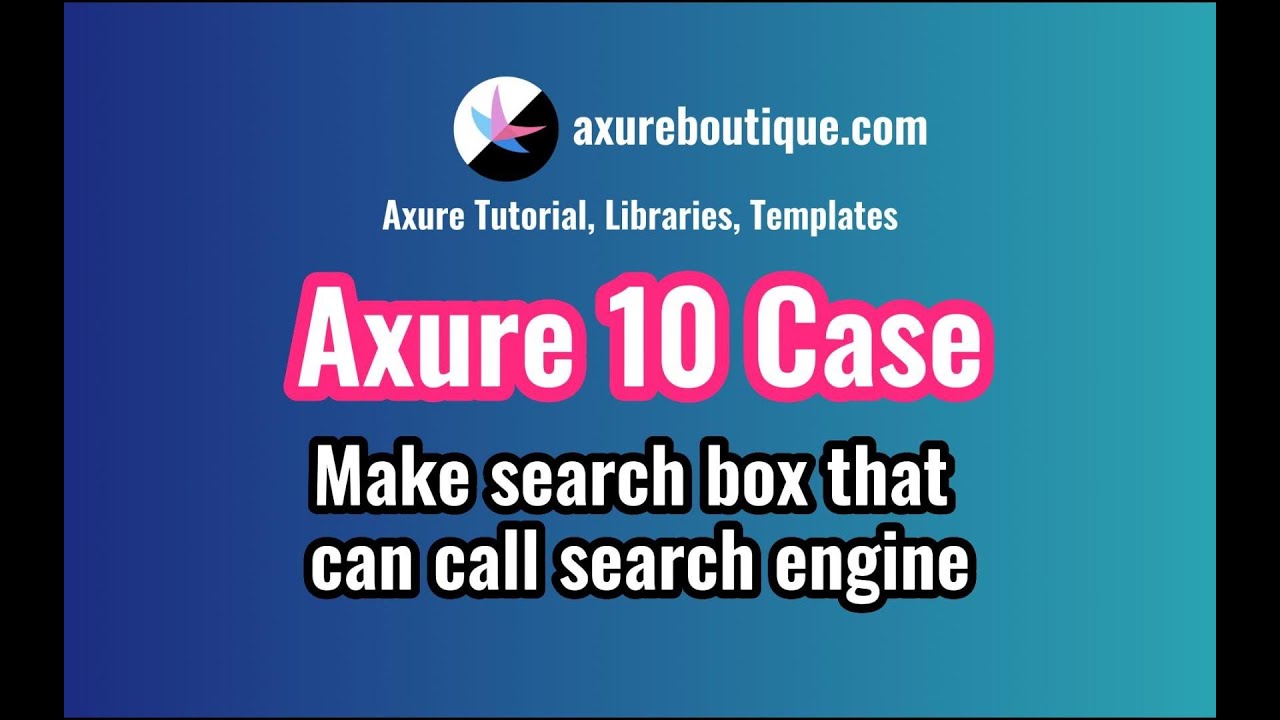 Axure RP 10 Case: Make Search Box that Can Call Search Engine - YouTube