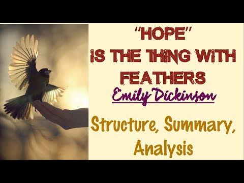 Hope is the Thing with Feathers by Emily Dickinson | Structure, Summary ...