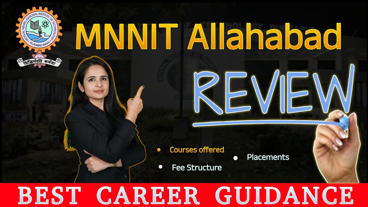 MNNIT Allahabad Review | Motilal Nehru National Institute of Technology ...