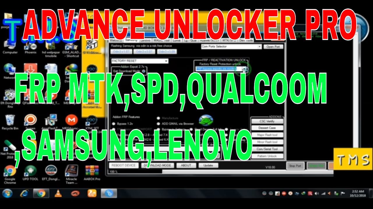 advance UNLOCKER tool PRO V18.0 FRP SAMSUNG, LG ,QUALCOOM,SPD, MT ...