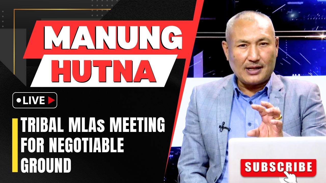 TRIBAL MLAs MEETING FOR NEGOTIABLE GROUND ON MANUNG HUTNA 25 FEB 2024 ...
