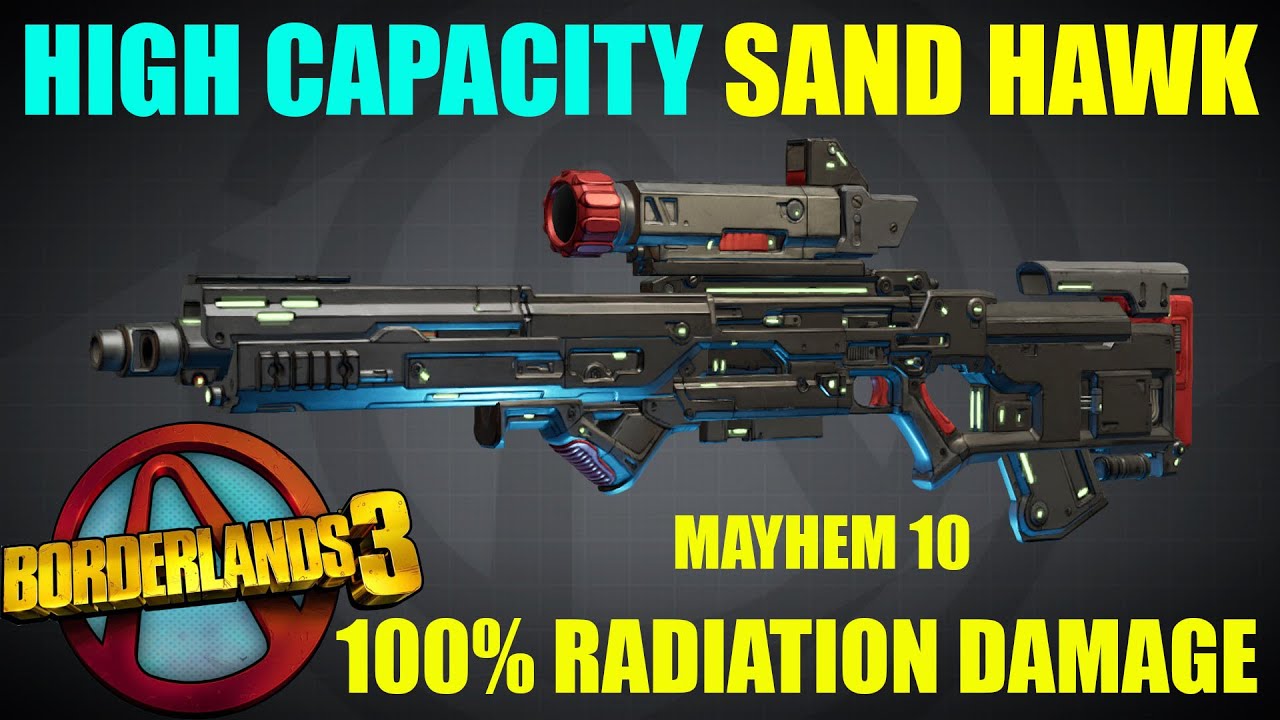 BL3 - LVL 72 - High Capacity Sand Hawk - 100% Radiation Damage - Mayhem ...