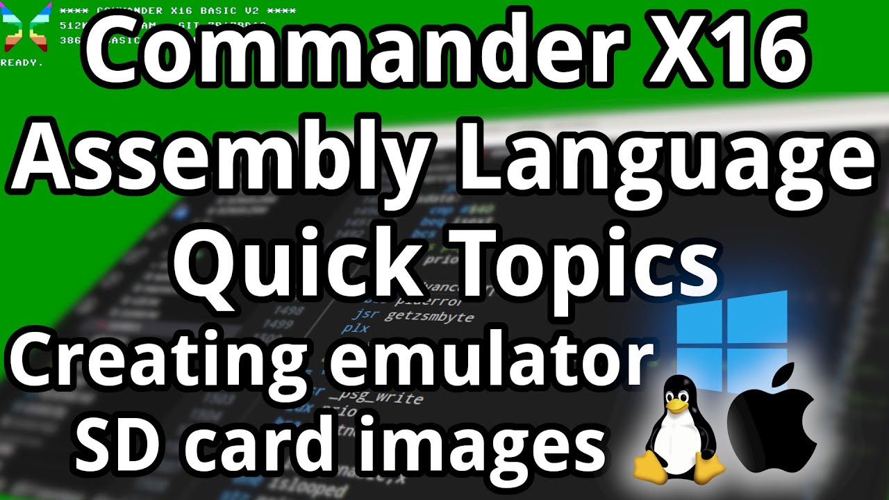 Quick Topic: Creating emulator SD card images - Commander X16 assembly ...