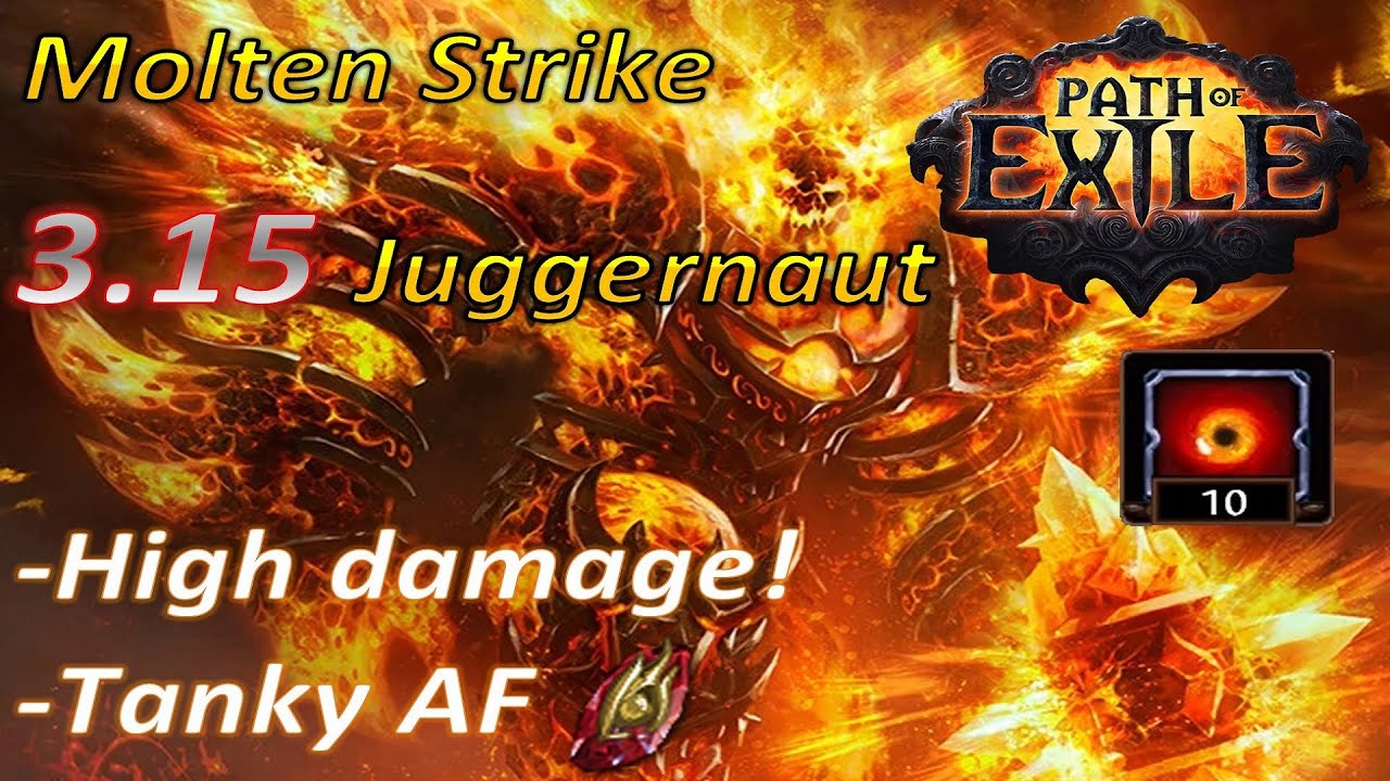 [3.15] The Legendary Molten Strike Juggernaut Build Returns! - Path of ...