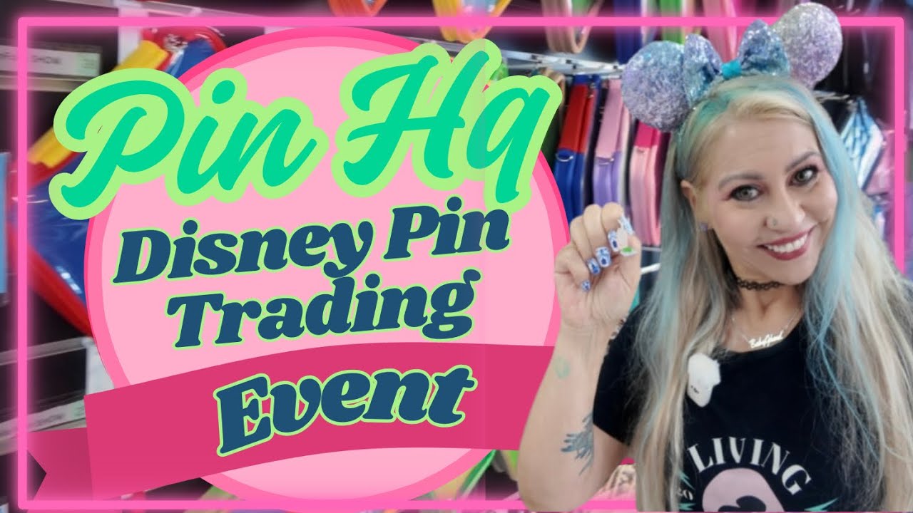 Disney Pin Trading Event at Pin Hq - YouTube