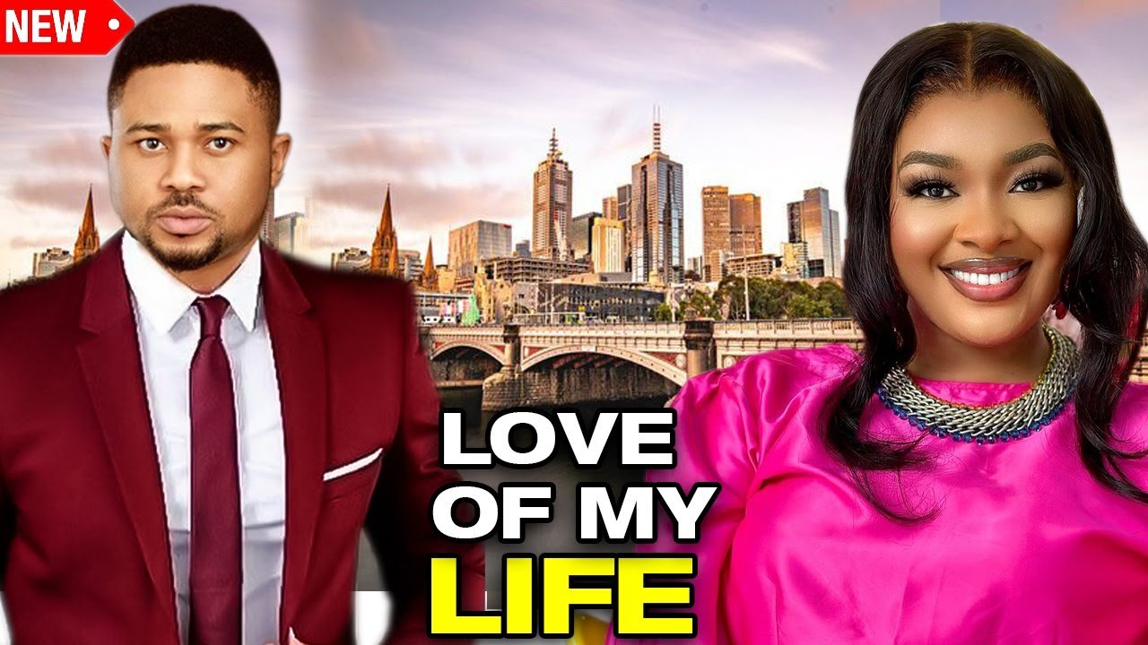 THE LOVE OF MY LIFE 1&2 - MIKE GODSON / DORIS IFEAKA 2025 LATEST ...