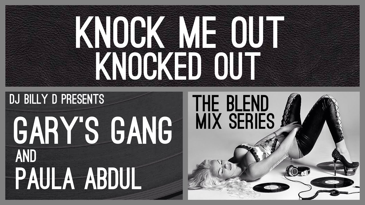 Gary’s Gang & Paula Abdul - Knock Me Out / Knocked Out - YouTube