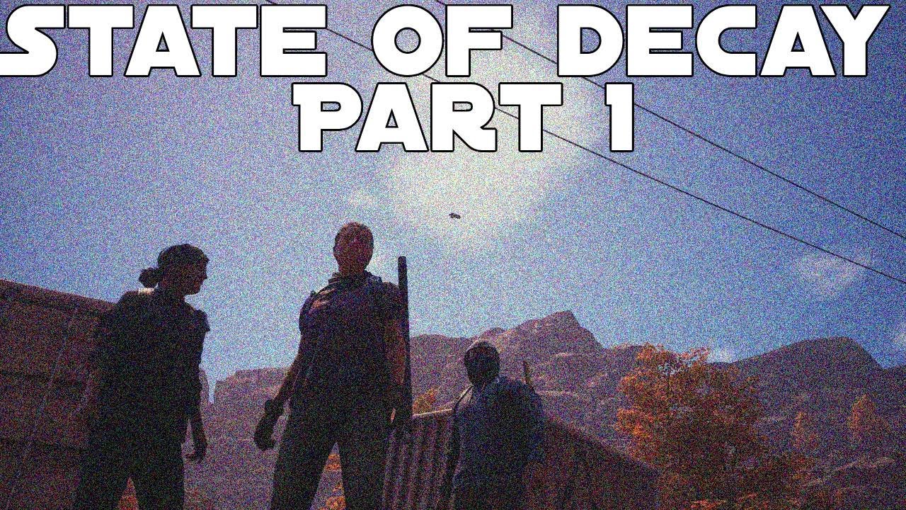 THE START State of Decay part 1 Dread - YouTube