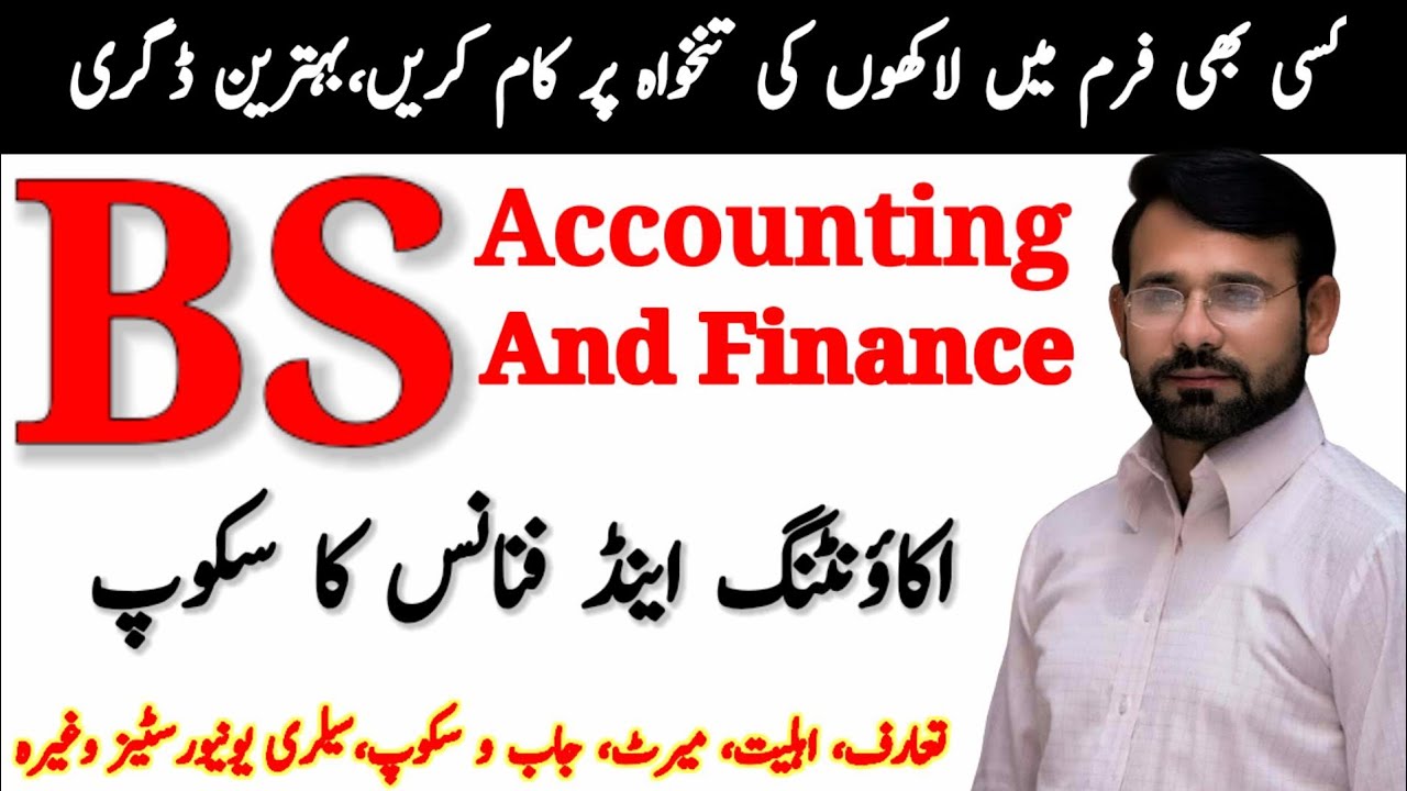 BS Accounting And Finance | Scope Of BS Accounting And Finance in ...