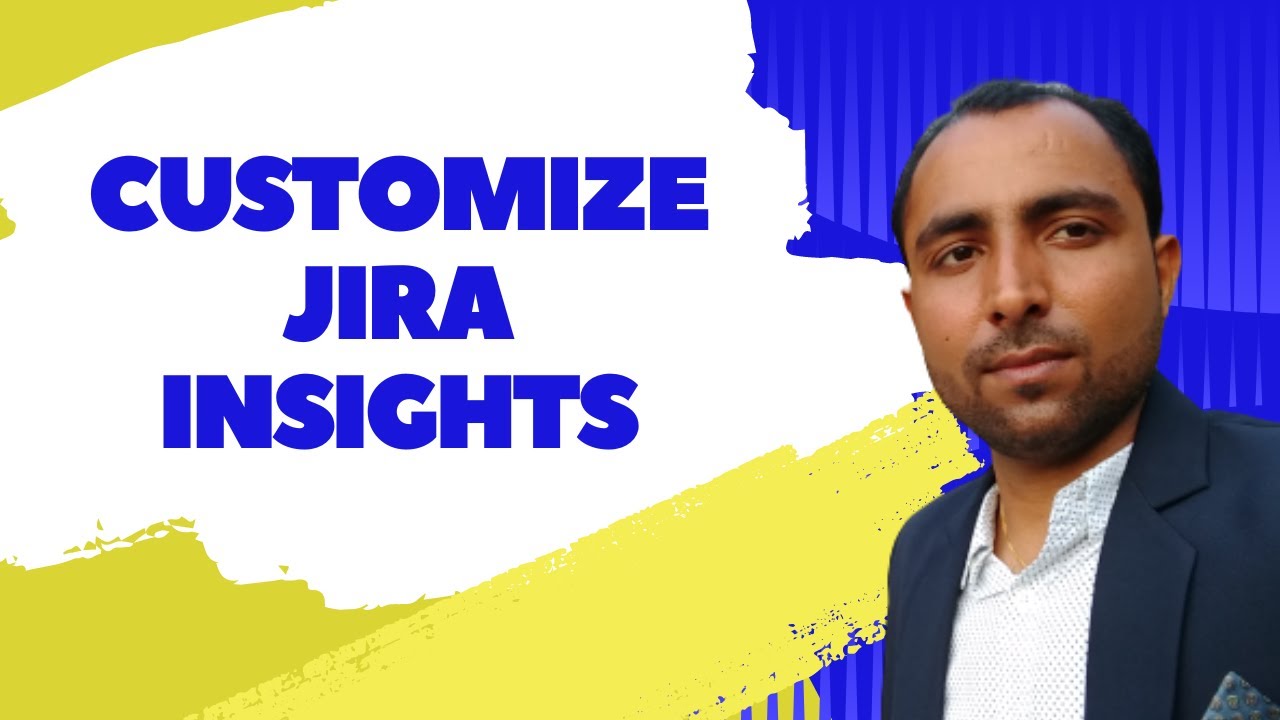 Customize Jira Insight | Jira Insight | Jira Cloud - YouTube