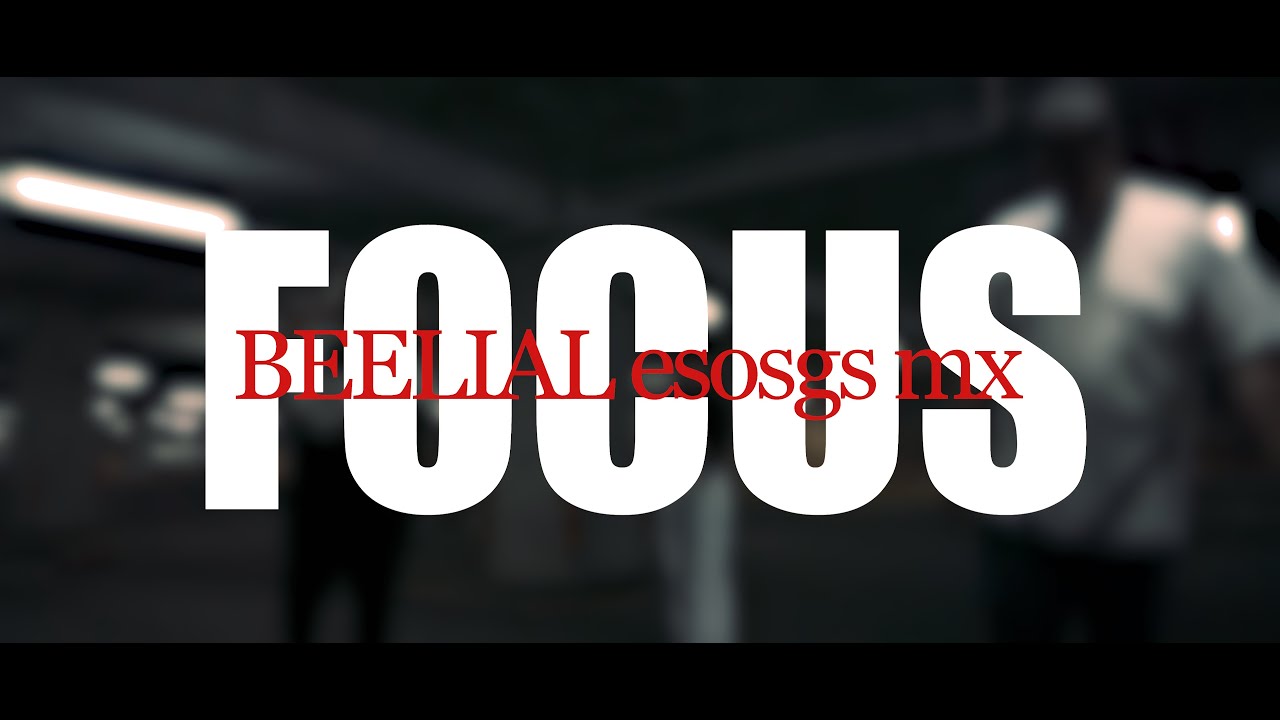 FOCUS - Esosgs Mx ft Beelial (Shot by @SamaniegoBF) - YouTube