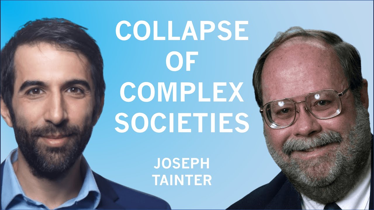 The Collapse of Complex Societies - Professor Joseph Tainter - YouTube